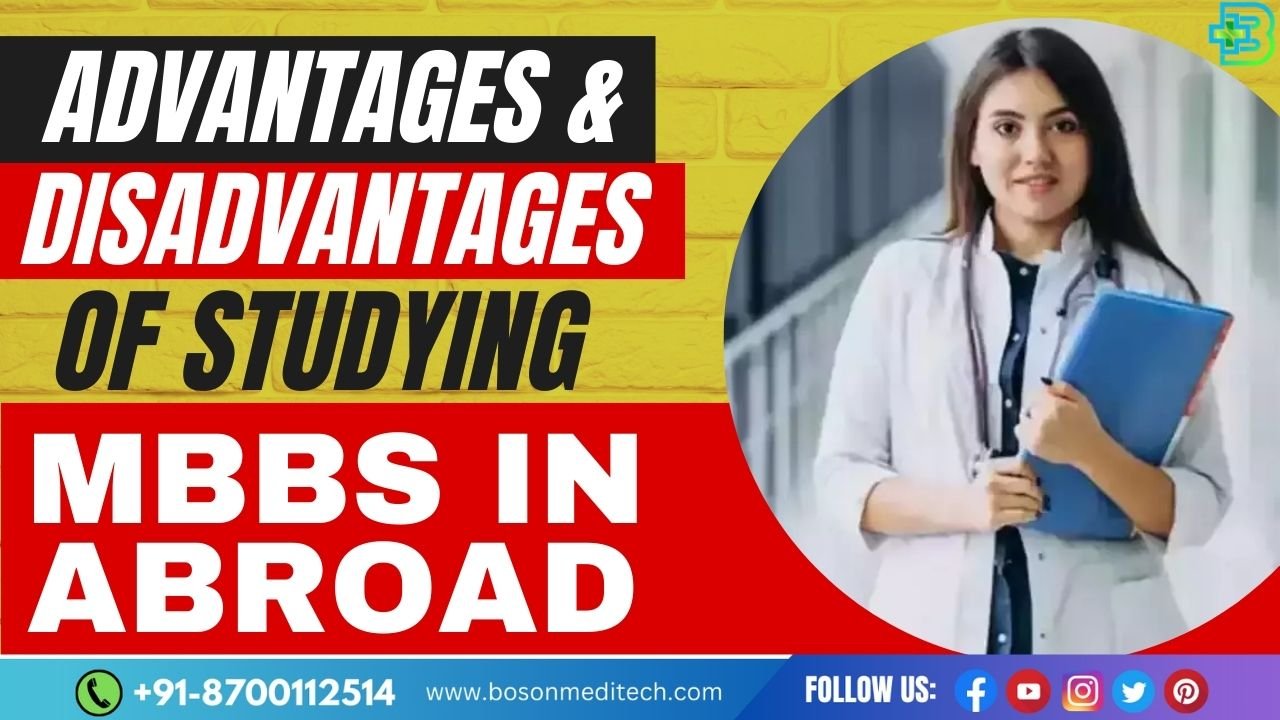 Advantages and Disadvantages of MBBS Abroad for Indian Students Boson Meditech